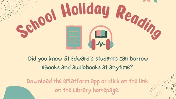 School Holiday Reading - Message from the Library - St Edward's College